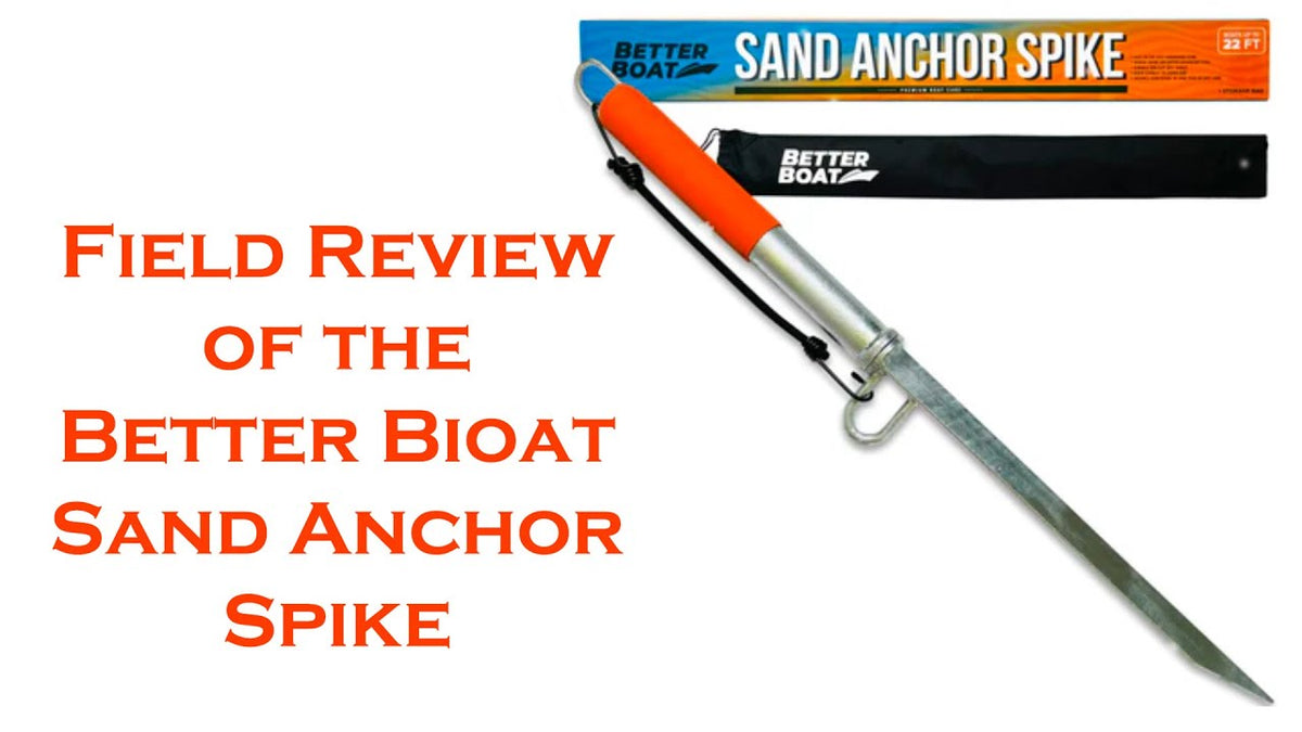 Sand Spike Anchor Video Review – Better Boat